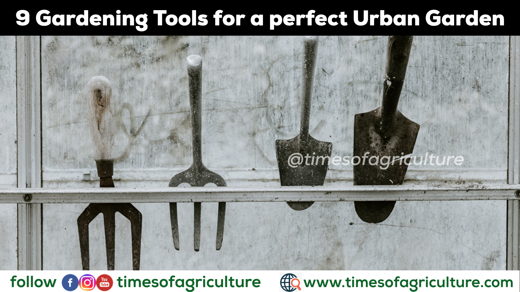 Nine Gardening tools for a perfect Urban Farming - TIMES OF AGRICULTURE